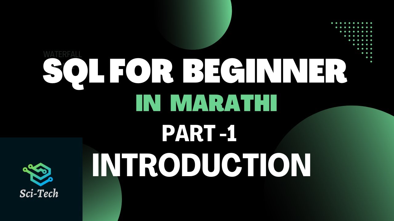 Introduction Of Sql For Beginners Part 1 Sql In Marathi Sci Tech 7061