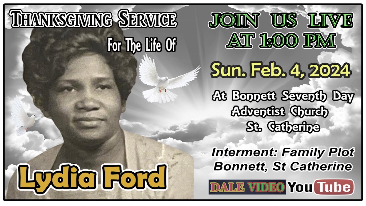Lydia Ford Thanksgiving Service LIVE! @Bonnett S.D.A. Church St ...