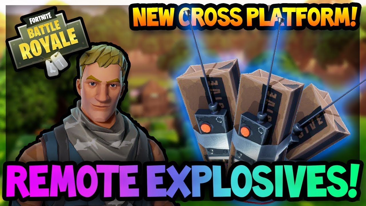 NEW CROSS PLATFORM! NEW REMOTE EXPLOSIVES! | Fortnite Battle Royale ...
