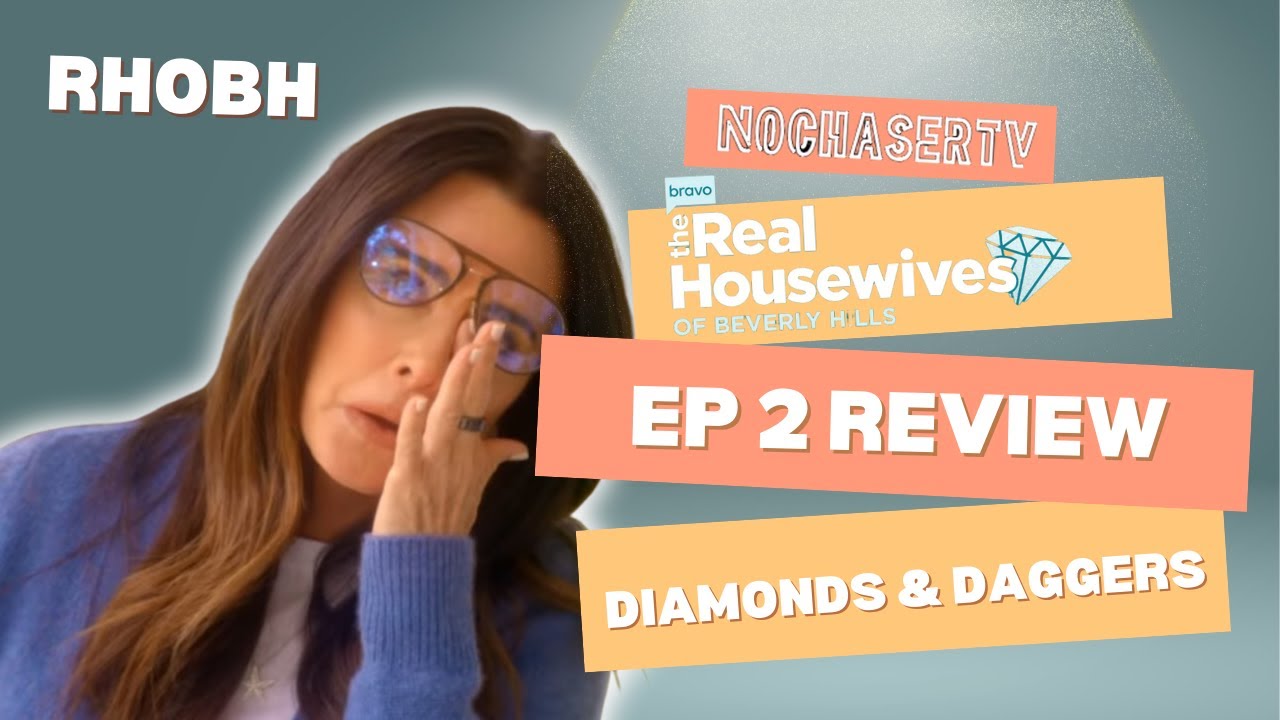 Diamonds & Daggers #RHOBH Real Housewives of Beverly Hills S16, E2 ...
