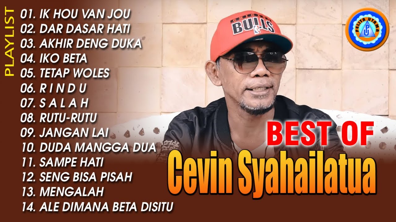Cevin Syahailatua || Full Album Cevin Syahailatua | Best Of Cevin ...