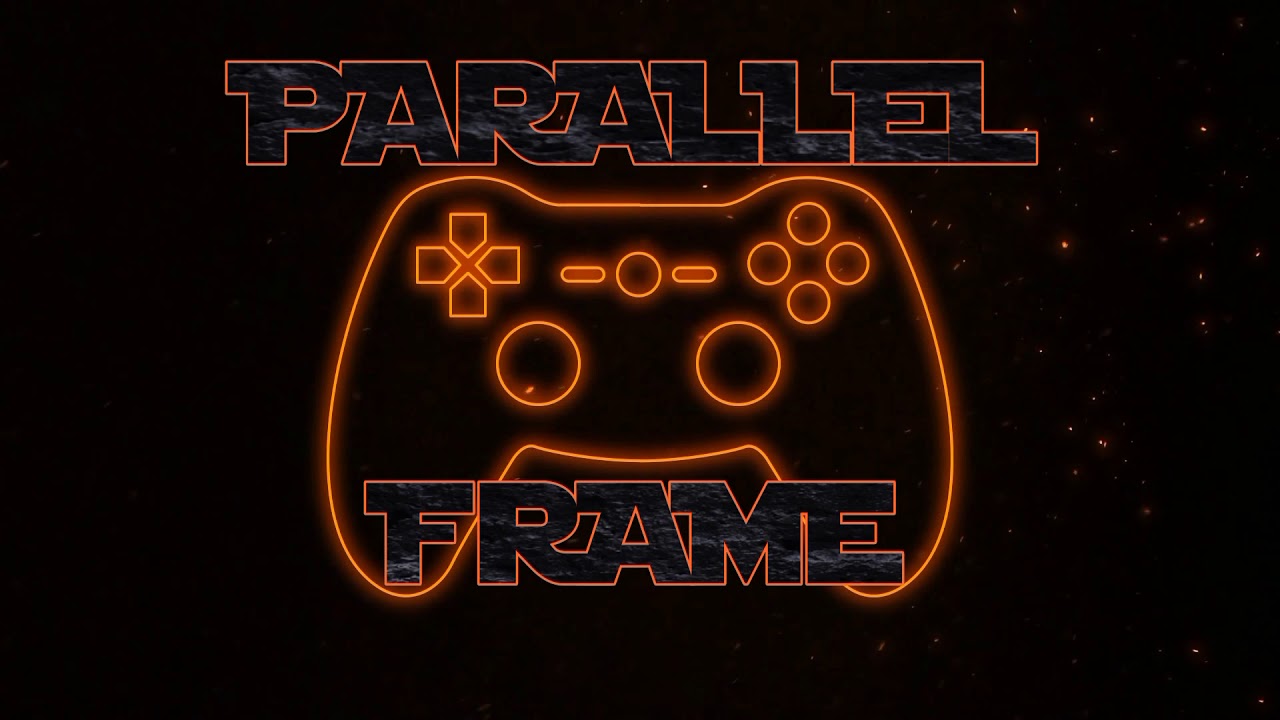 Our First Intro video || Gaming Intro || Channel Intro =PArallel Frame ...