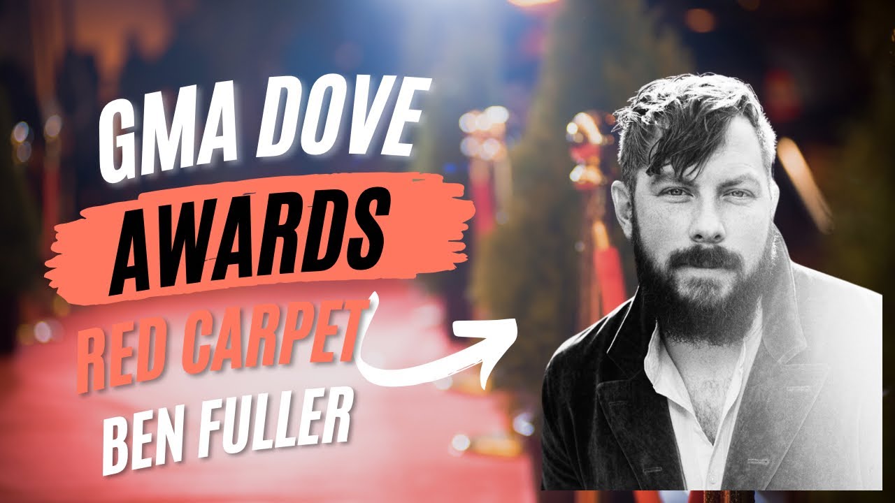 Ben Fuller | GMA Dove Awards | Red Carpet - YouTube
