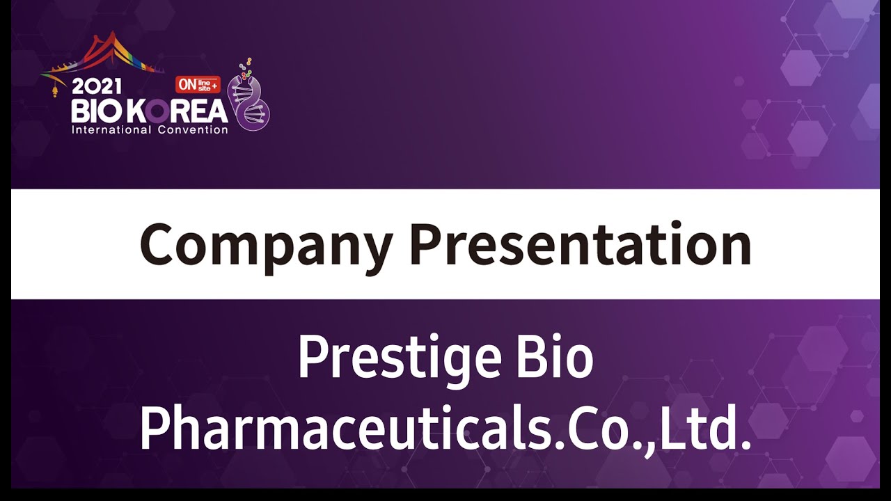 Prestige Bio Pharmaceuticals.Co.,Ltd. (ENG) - YouTube
