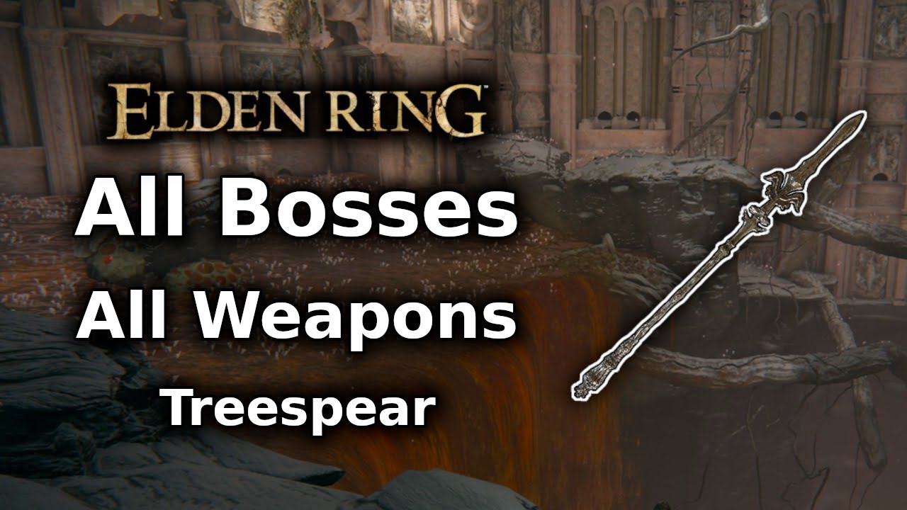 Elden Ring Treespear Playthrough || All Bosses All Weapons Challenge ...