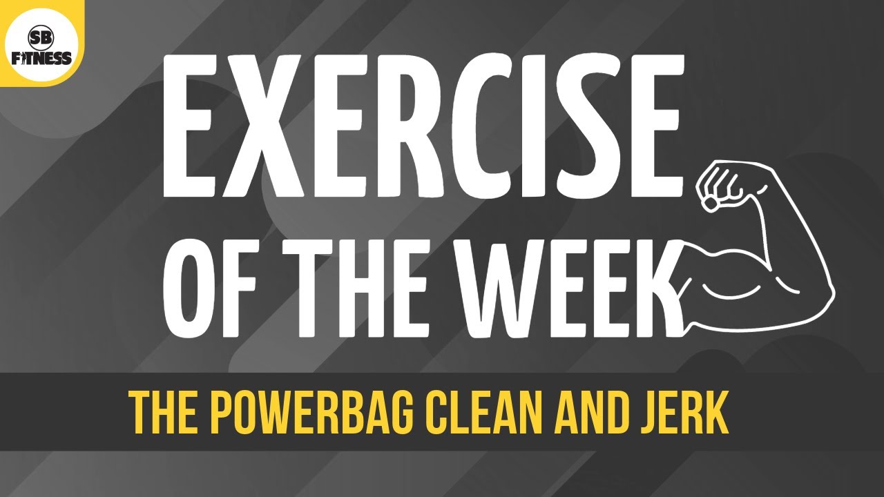 Exercise of the Week - The Powerbag Clean and Jerk - YouTube