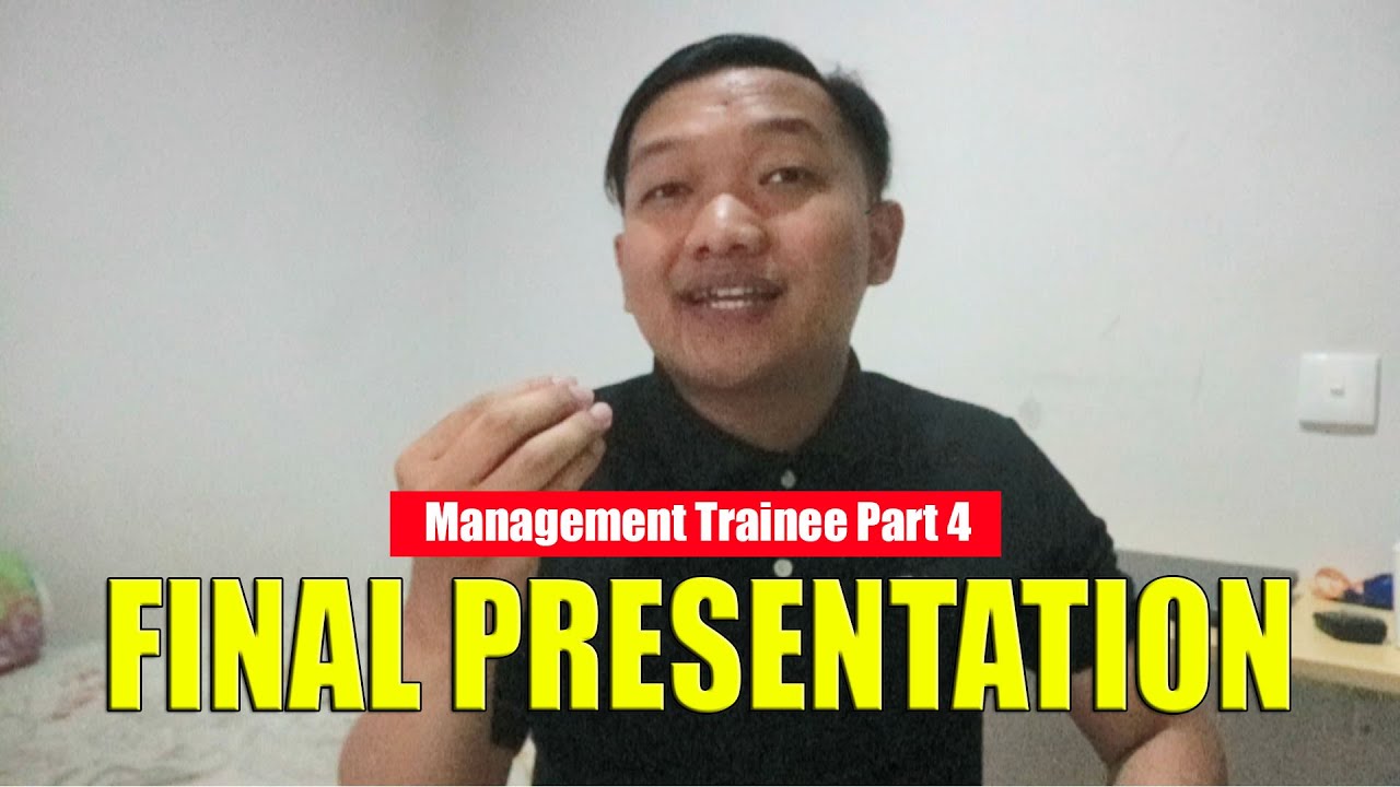 MANAGEMENT TRAINEE PART 4: FINAL PRESENTATION, TIPS PRESENTASI MT SUPAYA LULUS! - YouTube