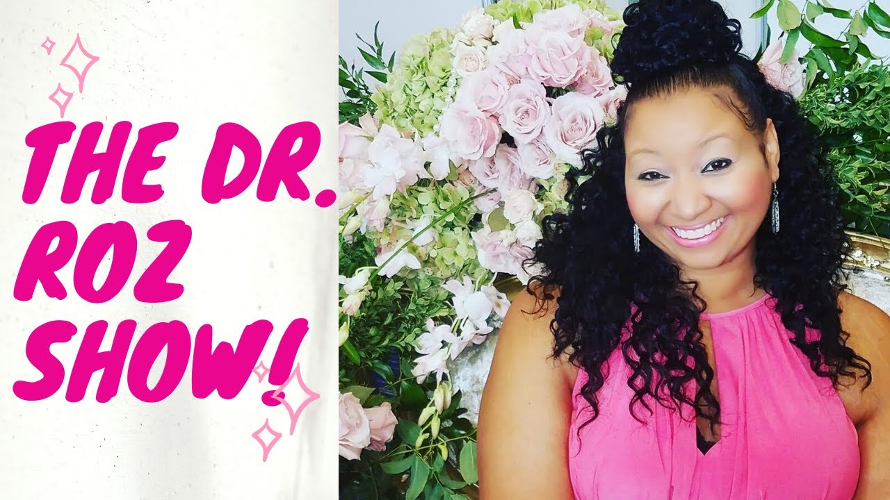 Dr Roz Show EP1 Relationship with Yourself - YouTube