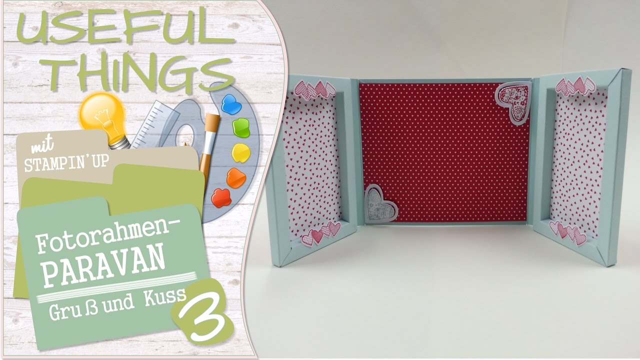 Fotorahmen Paravan mit Stampin' Up | Useful Things #03 - YouTube