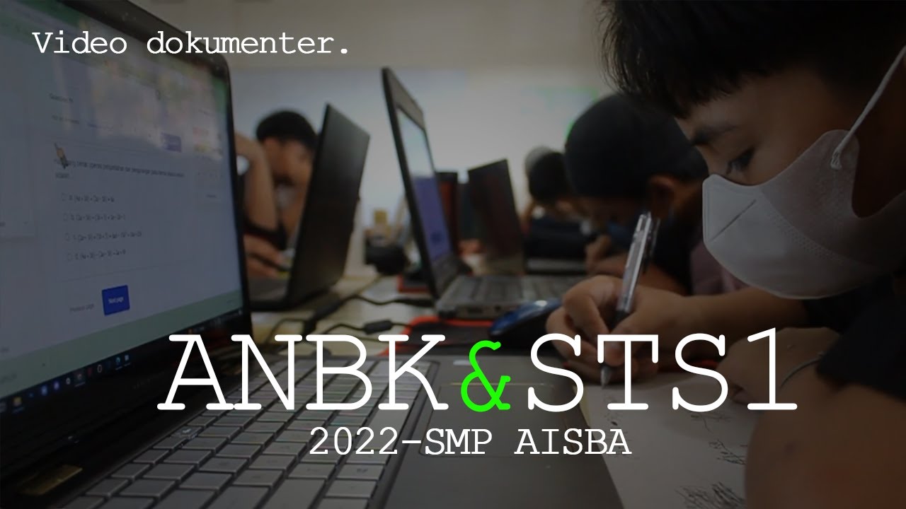 ANBK & STS 1 SMP AISBA 2022 (Video Dokumenter) - YouTube