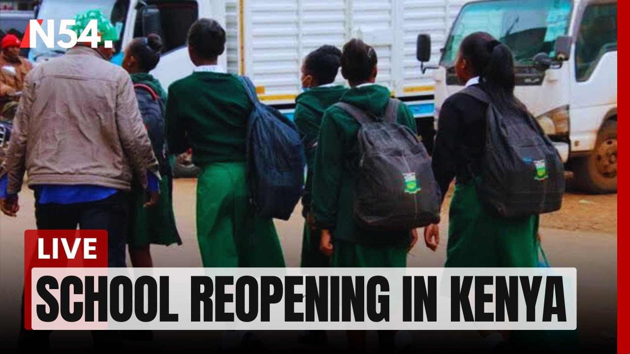 Government Extends School Opening Dates in Kenya– News54 Africa - YouTube