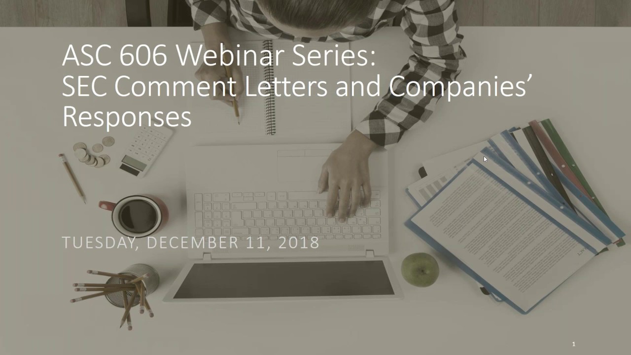 ASC 606 Webinar Series SEC Comment Letters and Companies' Responses ...