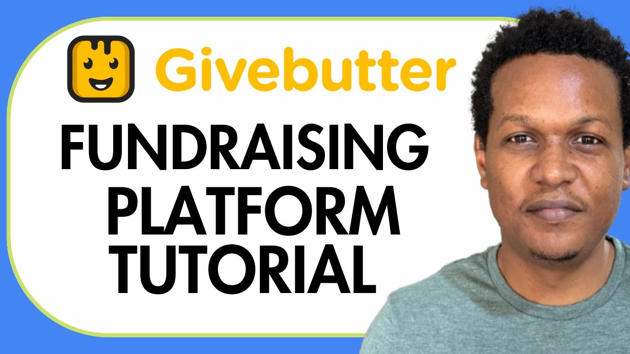 Givebutter Fundraising Campaign Platform Tutorial - YouTube