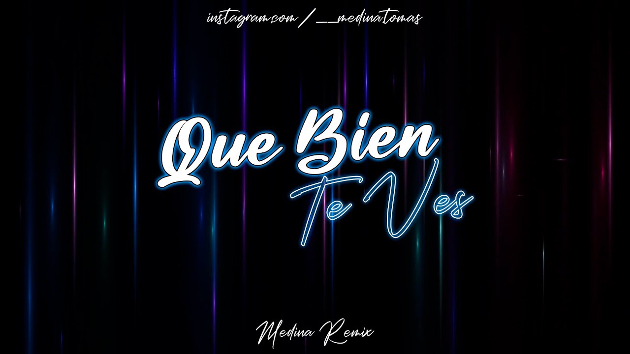 Que Bien Te Ves - Medina Remix // Club Remix - YouTube