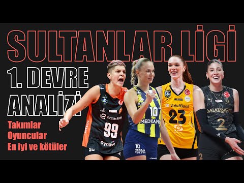 Canlı | Sultanlar Ligi İlk Yarı Analizi (Enler, Takımlar, Oyuncular, İstatistikler, Transferler)