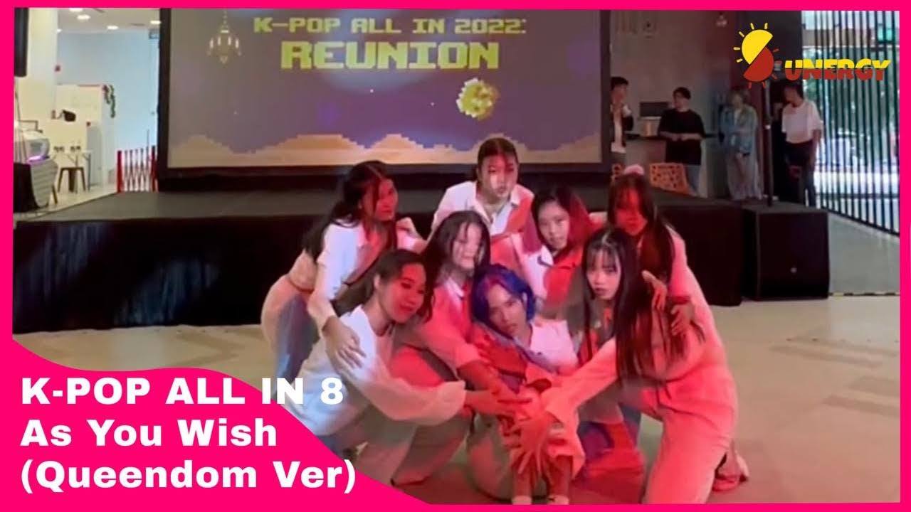 [KPOP ALL IN 8] WJSN (우주소녀) - As You Wish (Queendom Ver) | Dance Cover ...