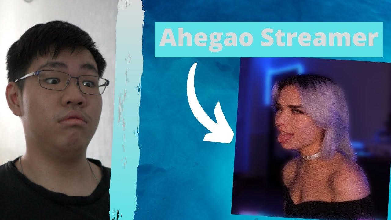 Streamer Reacts To Twitchs Ahegao Girl Ft Nyyxxii Youtube