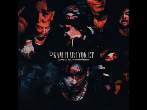 XIMISTA & VOLTA & OZMEN - KANITLARI YOK ET (Music Video)