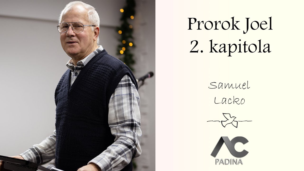 Prorok Joel 2.kapitola - Samuel Lacko - YouTube