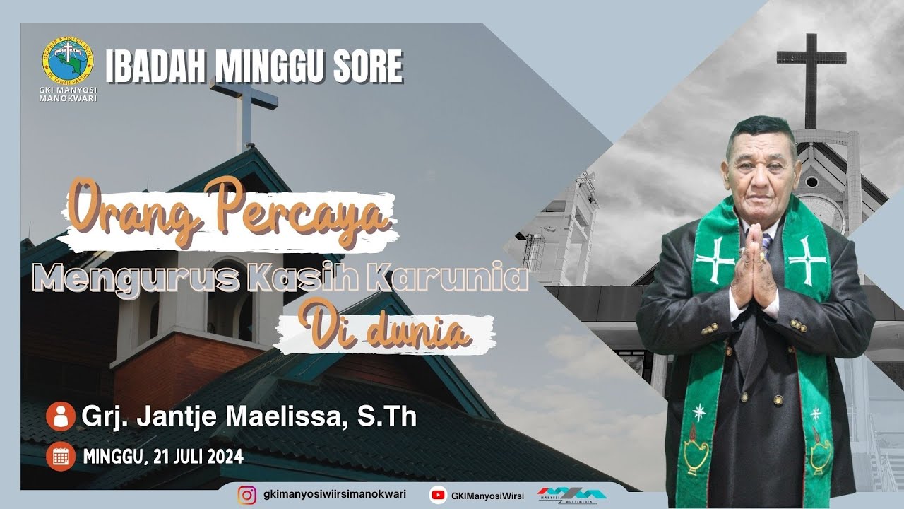 Ibadah Minggu Sore | 21 Juli 2024 | GKI MANYOSI WIRSI - YouTube