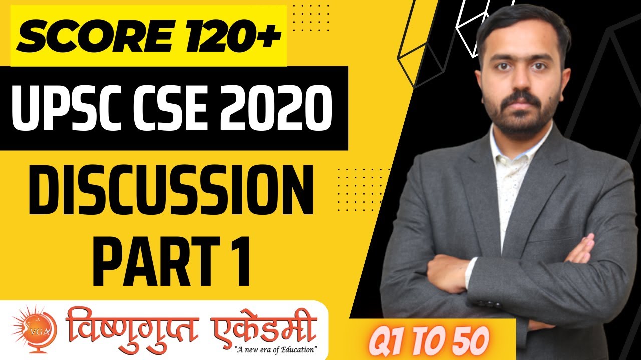 UPSC 2020 - Q1 to 50 Part 1 Discussion I UPSC CSE I MPPSC I Pulkit ...
