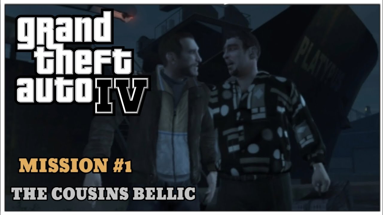 GTA 4 - Mission #1 - The Cousins Bellic - YouTube