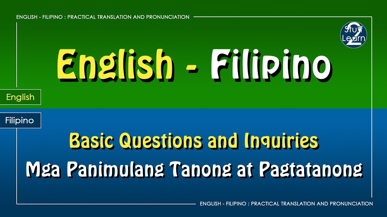 English - Filipino : Basic Questions and Inquiries - YouTube