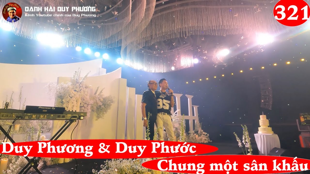 321 - Show đặc biệt rất lâu rồi Duy Phương và Duy Phước mới diễn chung ...