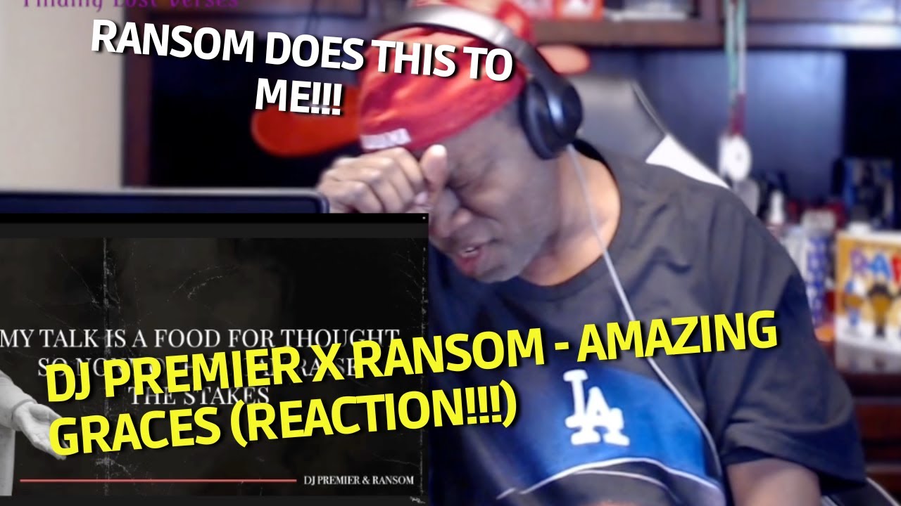 DJ Premier x Ransom - Amazing Graces (Reaction) - YouTube