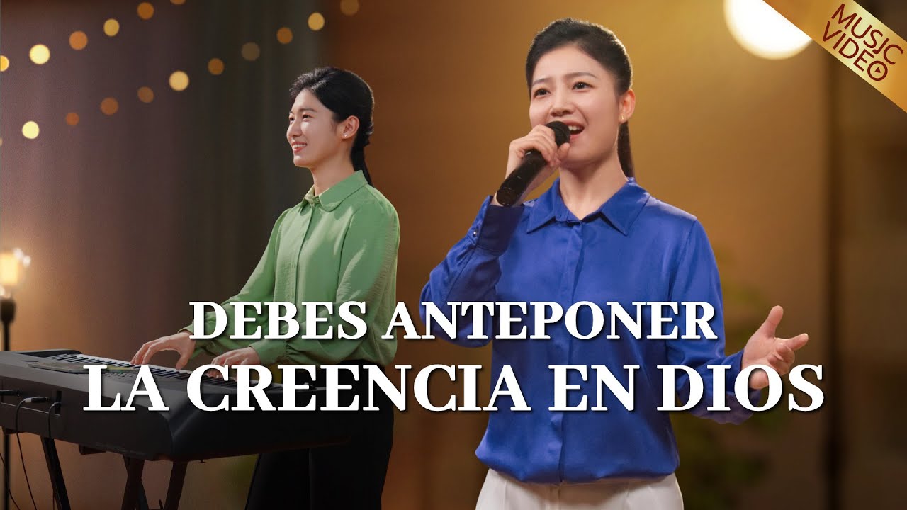 Música cristiana | Debes anteponer la creencia en Dios - YouTube
