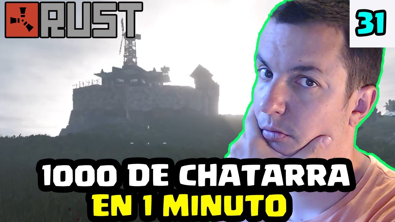 1000 DE CHATARRA EN 1 MINUTO #31 | RUST | Gameplay Español - YouTube