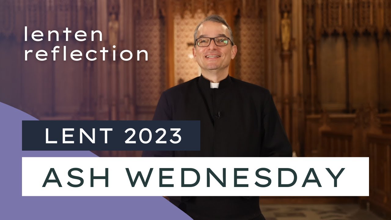Ash Wednesday | Lent 2023 Reflections - YouTube