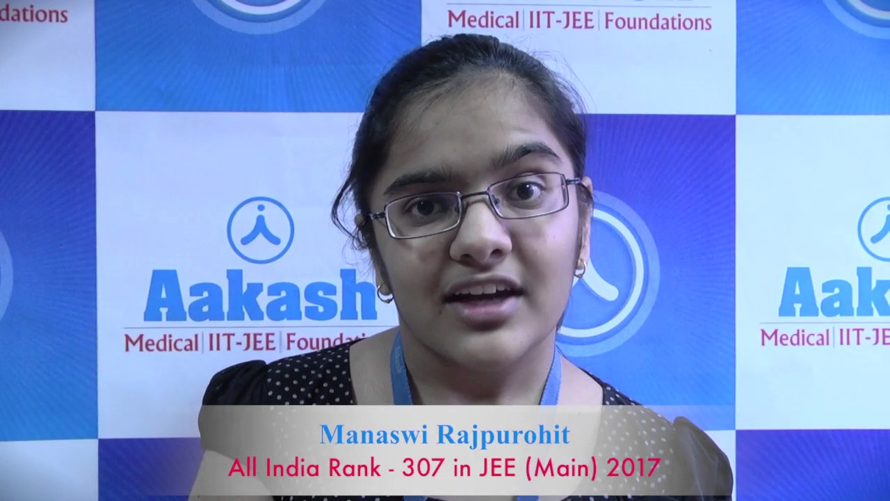 Aakash Reviews: JEE Main 2017 Result - Manaswi Rajpurohit AIR 307 - YouTube