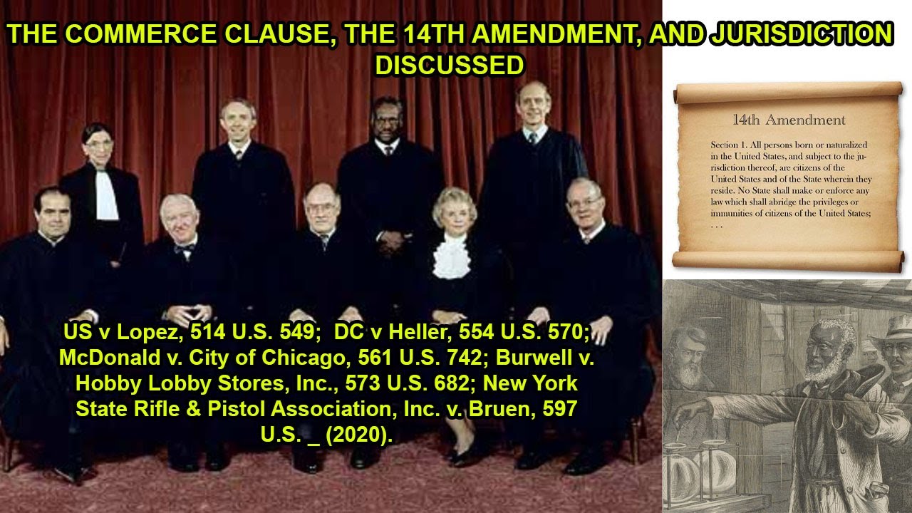 THE 14TH AMENDMENT AND THE COMMERCE CLAUSE - YouTube