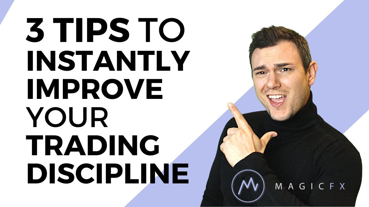 3 Ways to Instantly Improve Your Trading Discipline - YouTube