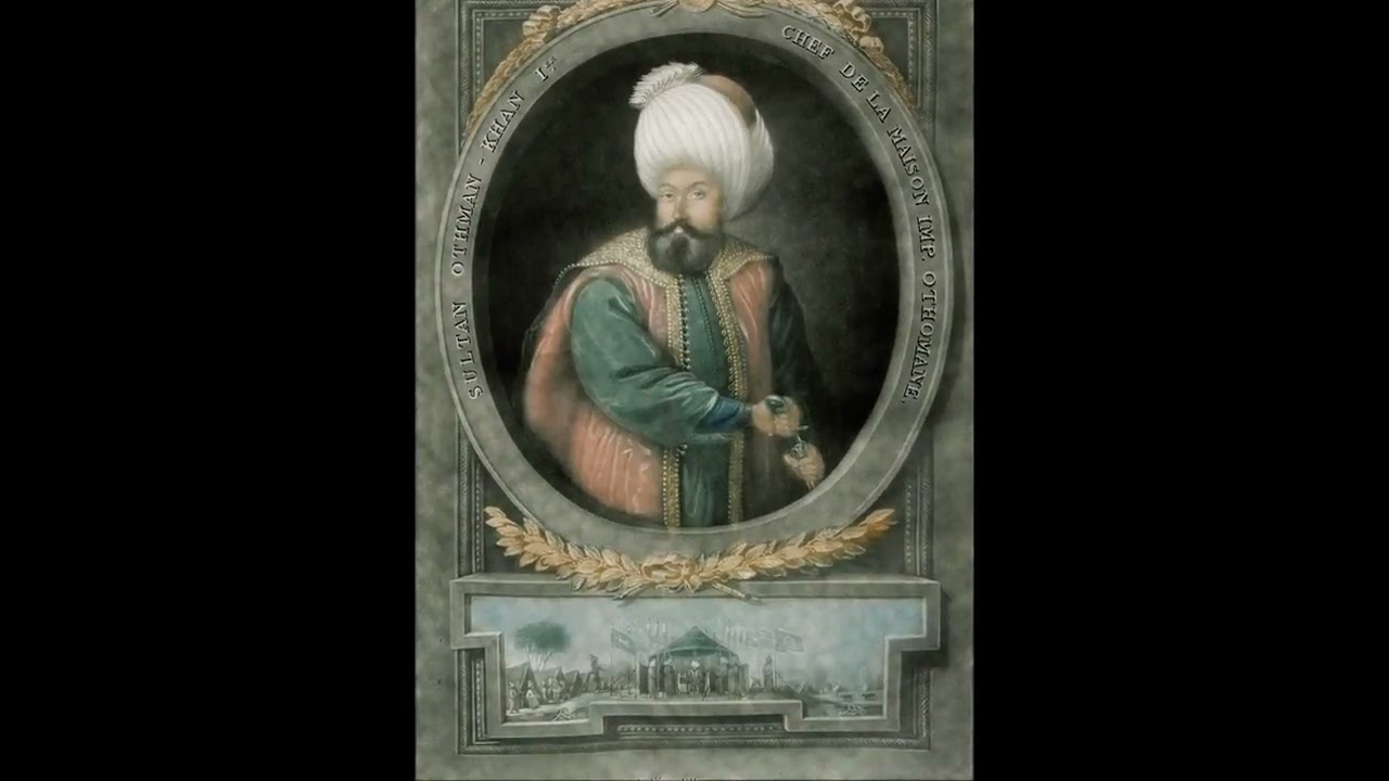 Portrait of Sultan Osman Khan I – Osman Bey Gazinin Portresi - YouTube