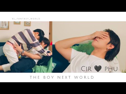 The way CIR  Clossed his eyes🔥 | THE BOY NEXT WORLD |CIR X PHU |BOSS X NOEUL ❤️