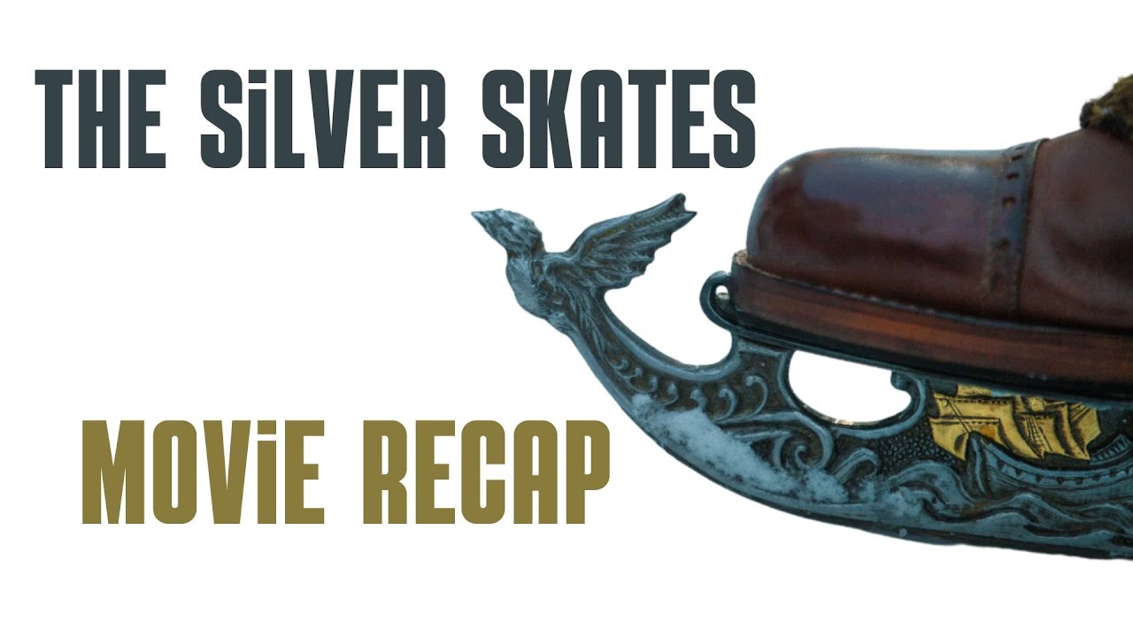 Movie Recap - The Silver Skates - YouTube