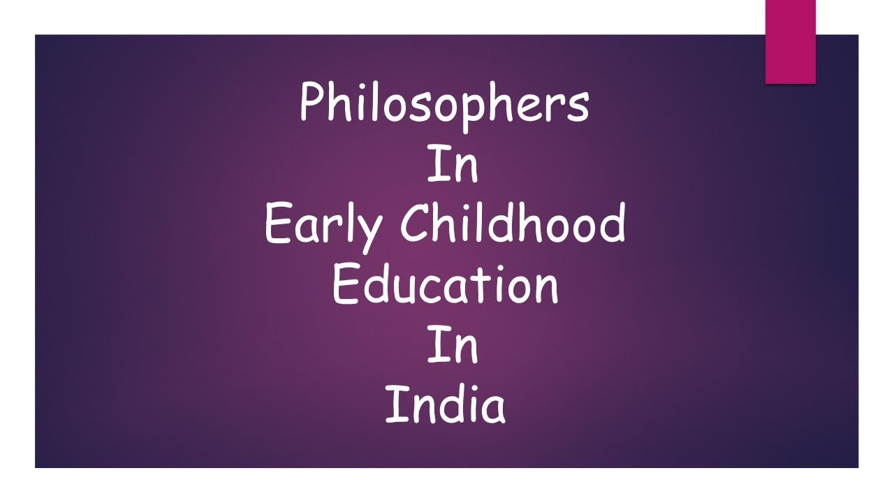 Philosophers on Early Childhood Education in India - YouTube