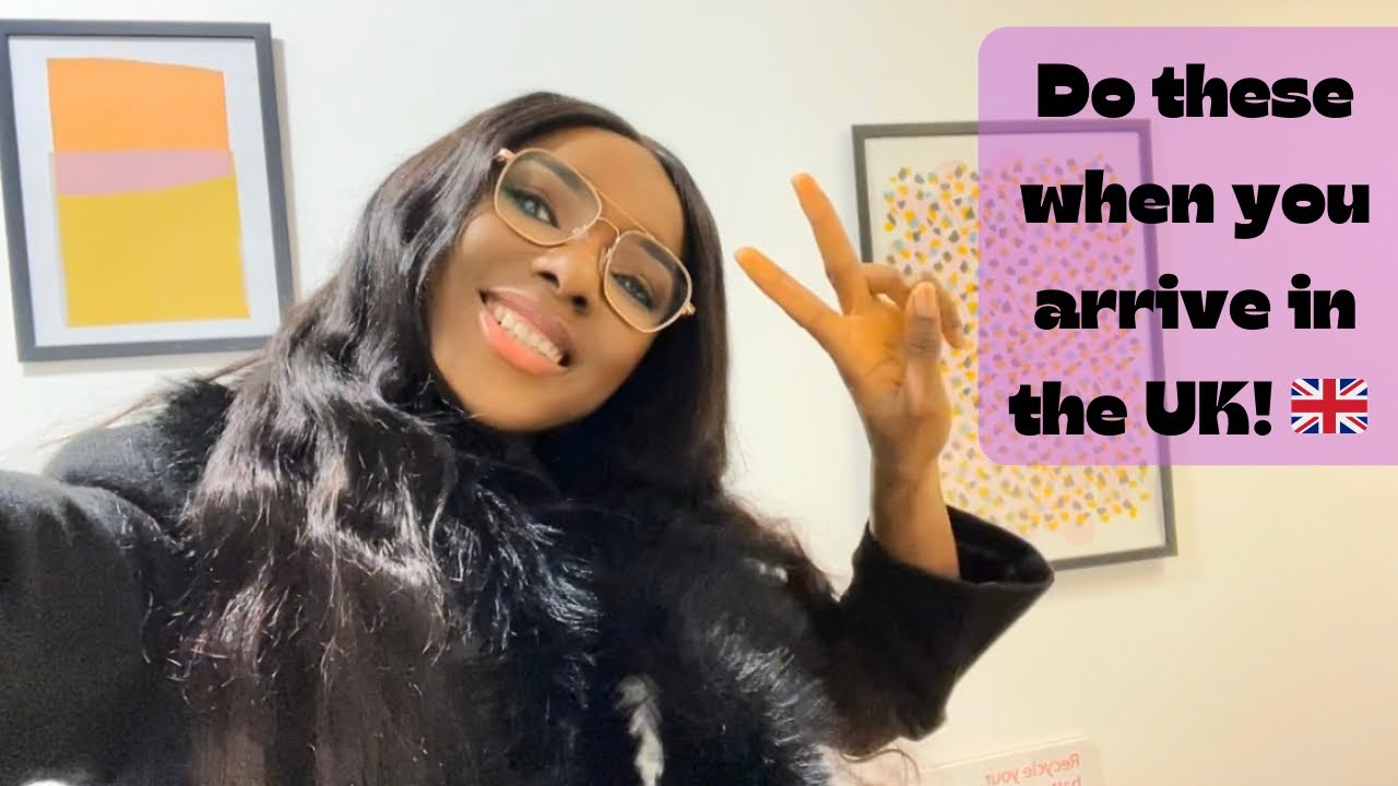 10 Important Things you should do when you arrive in the UK 🇬🇧 - YouTube