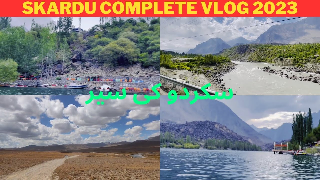 SKARDU Trip 2023 - The Jewel of Pakistan: A Must-See Destination. - YouTube