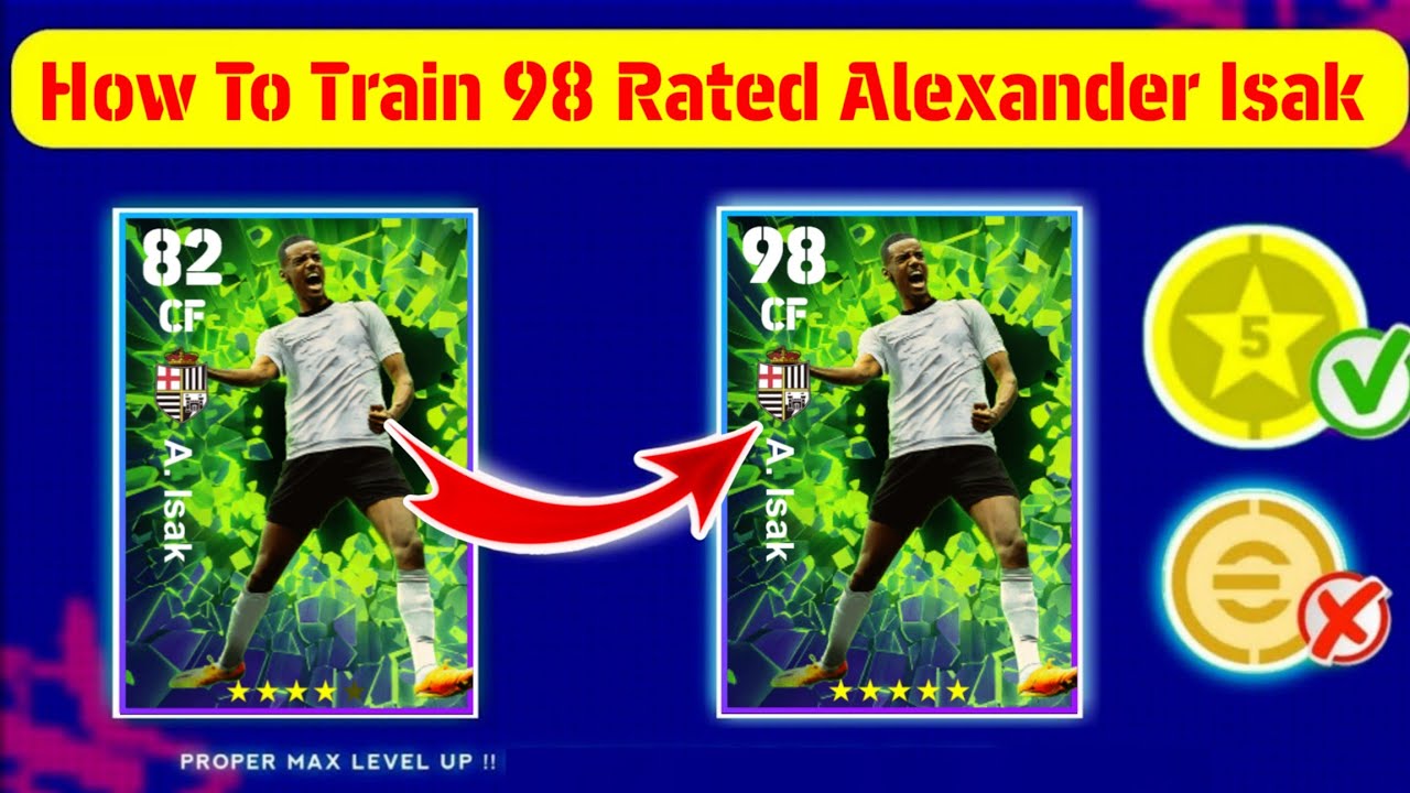 98 Rated A. Isak Max Training Tutorial in eFootball 2023 Mobile - YouTube