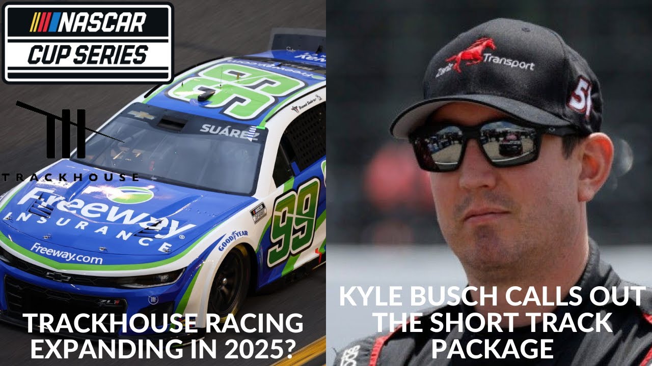 Trackhouse Racing Expanding In 2025? | Kyle Busch Calls Out The Short ...