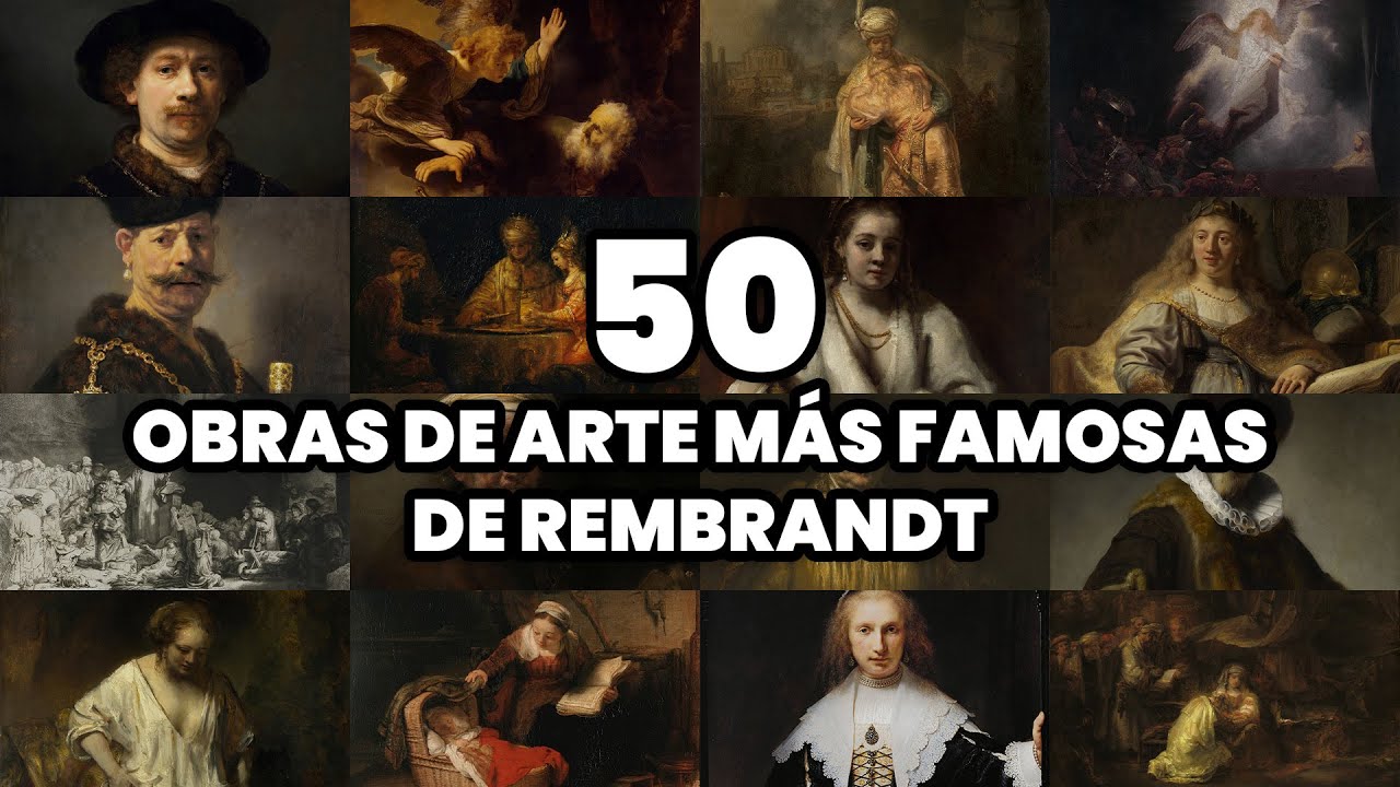 Las 50 OBRAS DE ARTE más FAMOSAS de REMBRANDT (2025) - YouTube