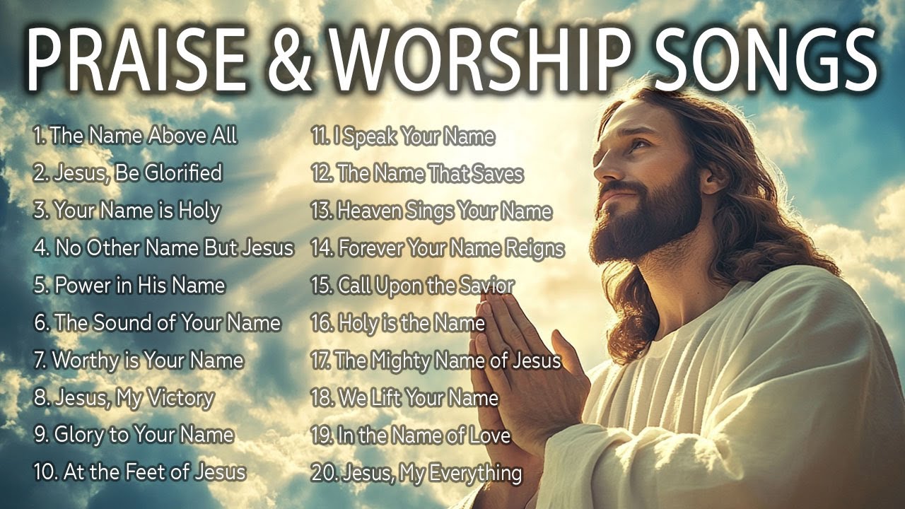 Best Praise and Worship Songs of All Time ️ Nonstop Christian Worship ...