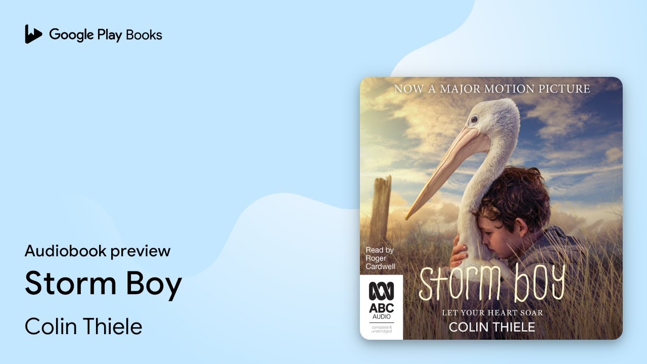 Storm Boy by Colin Thiele · Audiobook preview - YouTube