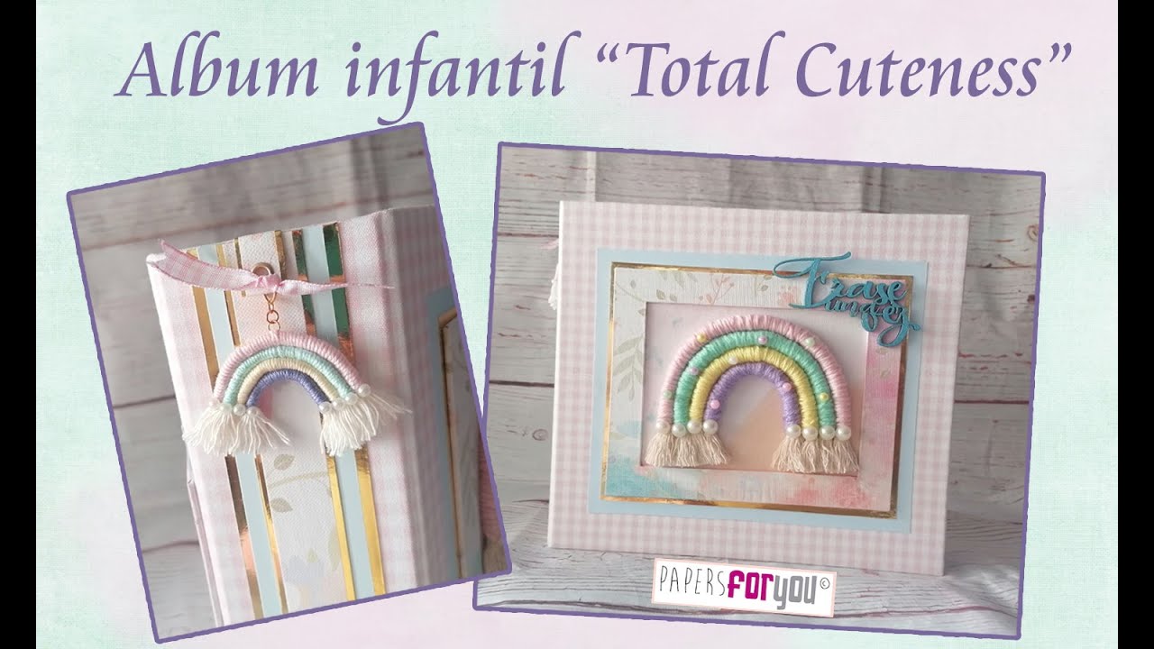 Album infantil TERMINADO "total cuteness" @papersforyousl6846 - YouTube