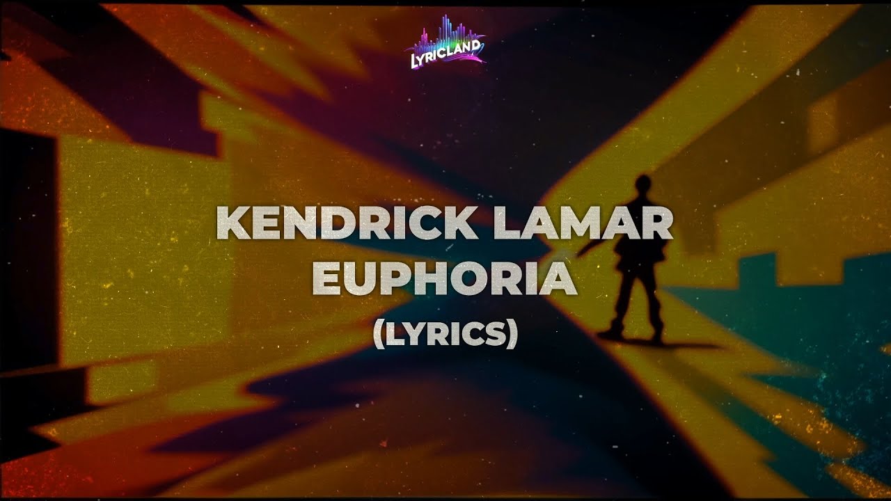 Kendrick Lamar - Euphoria (Lyrics) - YouTube