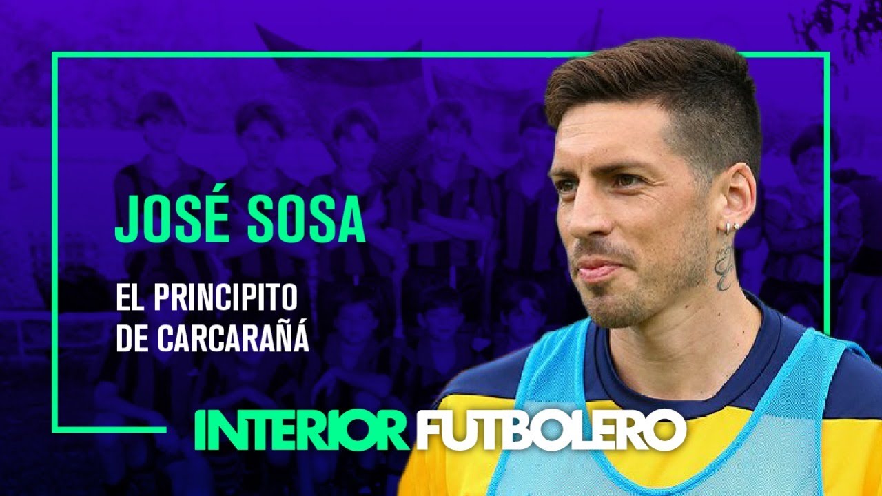José Sosa, el Principito de Carcarañá - La historia del volante desde ...