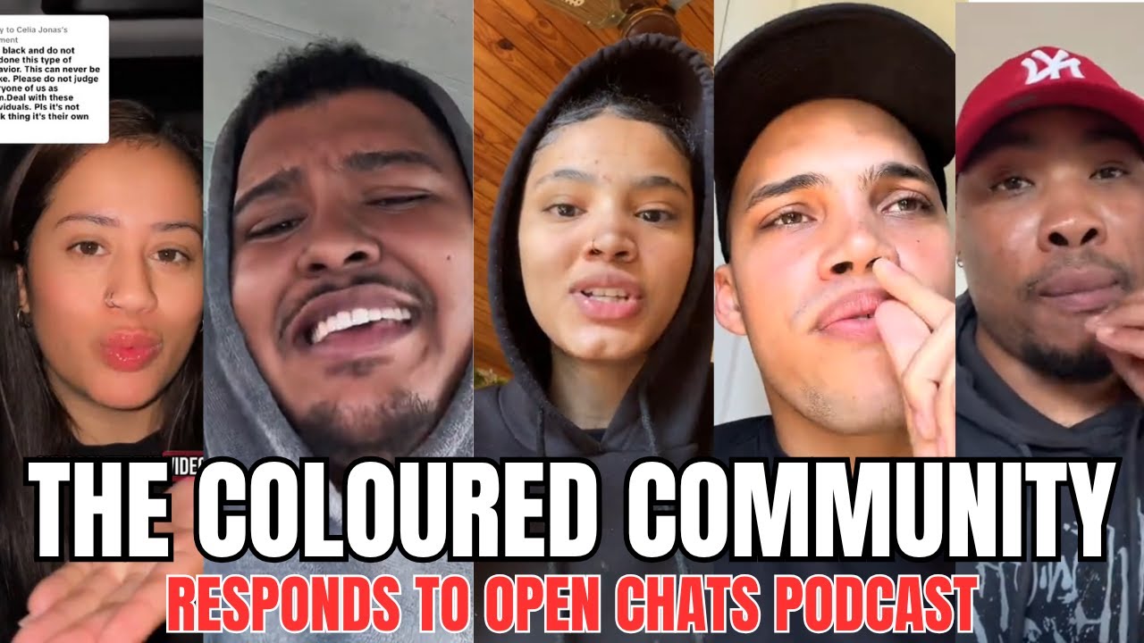 The Coloured Community's REACTIONS To The Open Chats Podcast - YouTube